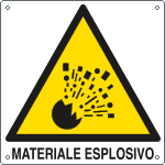 Cartelli Segnalatori | 400305Y - Cartello pericolo materiale esplosivo