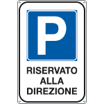 Cartelli Segnalatori | 56114K - Cartello parcheggio riservato alla ...